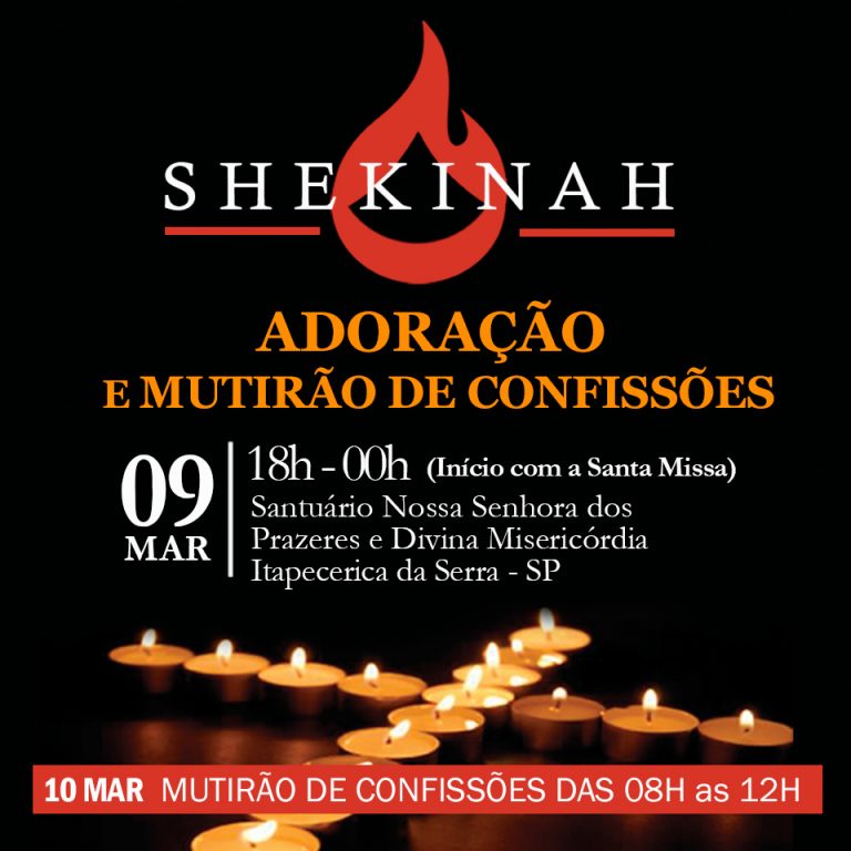 Shekinah Adoração E Mutirão De Confissões Encontro Com Cristo